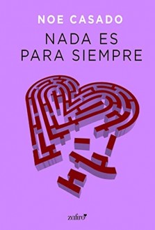 Descargar Nada es para siempre (PDF y ePub) - Al Dia Libros
